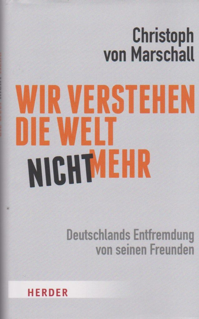 Christoph von Marschall: „Wir verstehen die Welt nicht mehr“
